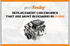 Replacement Car Engines that Are Most in Demand in Dubai